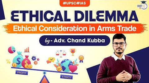 Ethical Consideration in Arms Trade - Ethics Study