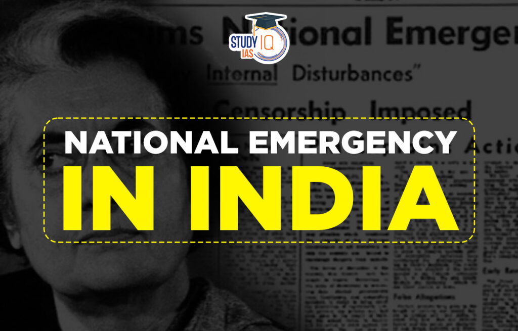National Emergency in India Provision, Causes & Impacts