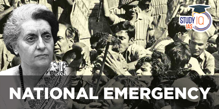 National Emergency in India Provision, Causes & Impacts