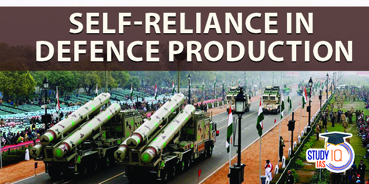 Self-Reliance In Defence Production