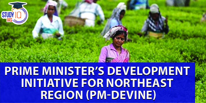 PM's Development Initiative for Northeast Region (PM-DevINE)