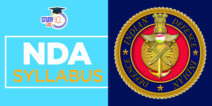 NDA Syllabus, UPSC NDA1 2023 Syllabus Complete Details