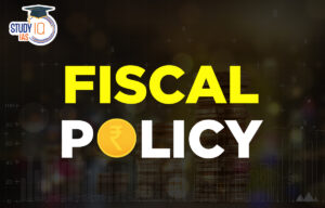 Fiscal Policy Meaning, Objectives, Instruments, Types, Tools