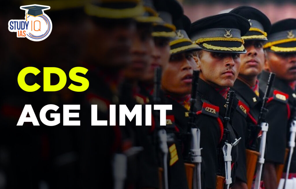 CDS Age Limit, Age Limit of Male & Female for CDS Exam 2023