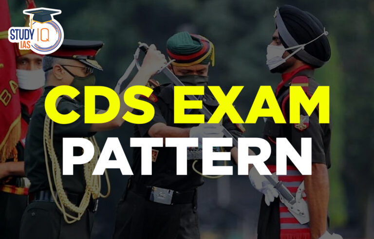 CDS Exam Pattern 2023, Complete CDS Exam Pattern for OTA, IMA, INA, AFA