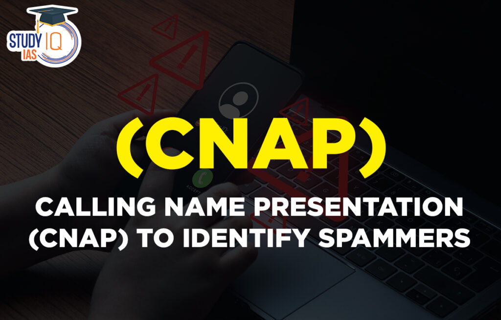 Calling Name Presentation (CNAP) to Identify Spammers