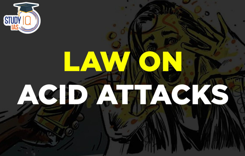 Laws on Acid Attacks in India