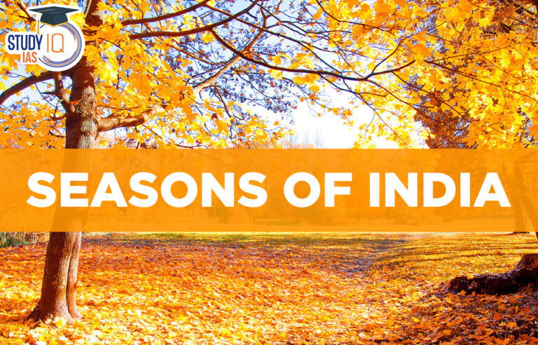 Seasons of India, Types, Winter, Summer, Monsoon, Spring, Autumn Seasons