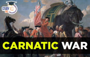 Carnatic War History, First, Second and Third Carnatic Wars