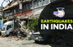 Earthquakes in India, Types, Map, Zones, Causes, Impacts