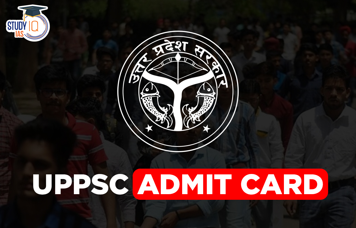 UPPSC Admit Card 2023, Download UPPCS Prelims & Mains Admit Card