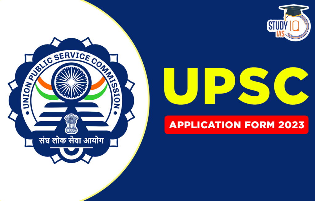 UPSC Application Form 2023, Apply Online, How to Fill Form Online?