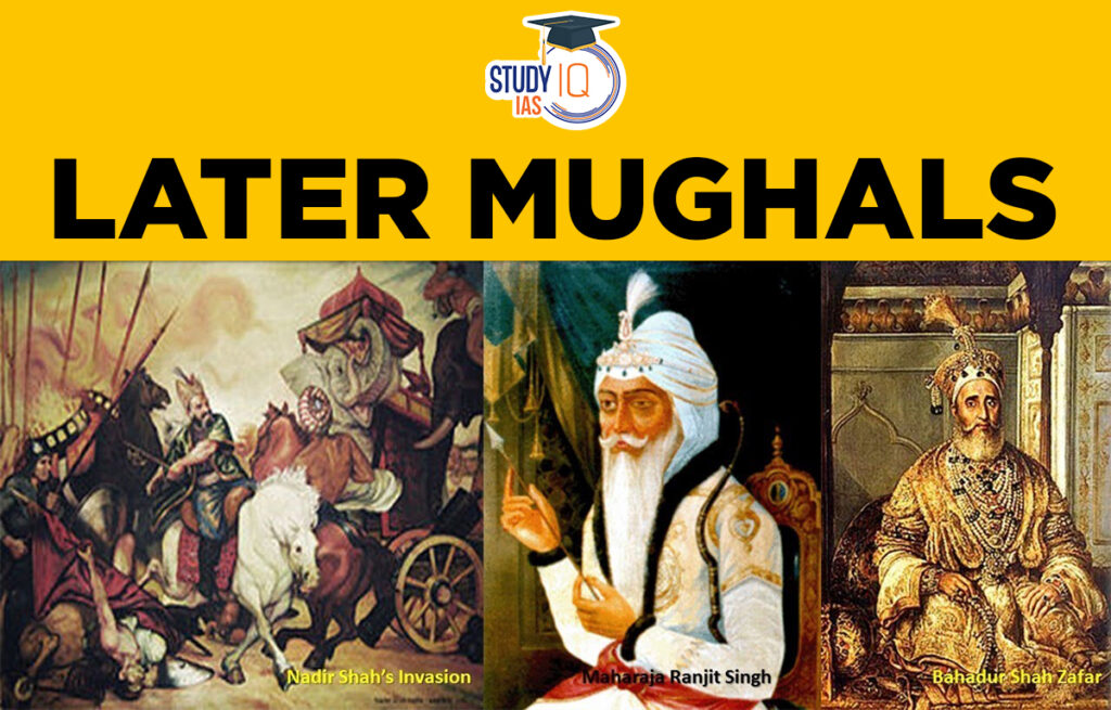 Later Mughals, Introduction, List and Later Mughal Emperor