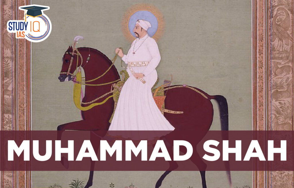 Muhammad Shah, Introduction, Early life, Reign and Contribution