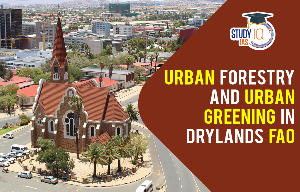 Urban Forestry and Urban Greening in Drylands: FAO