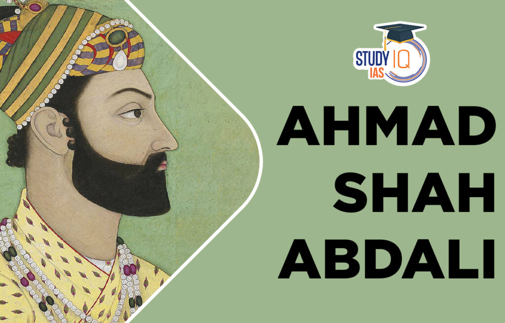 Ahmad Shah Abdali, Introduction, Early Life and Family, Invasion in India