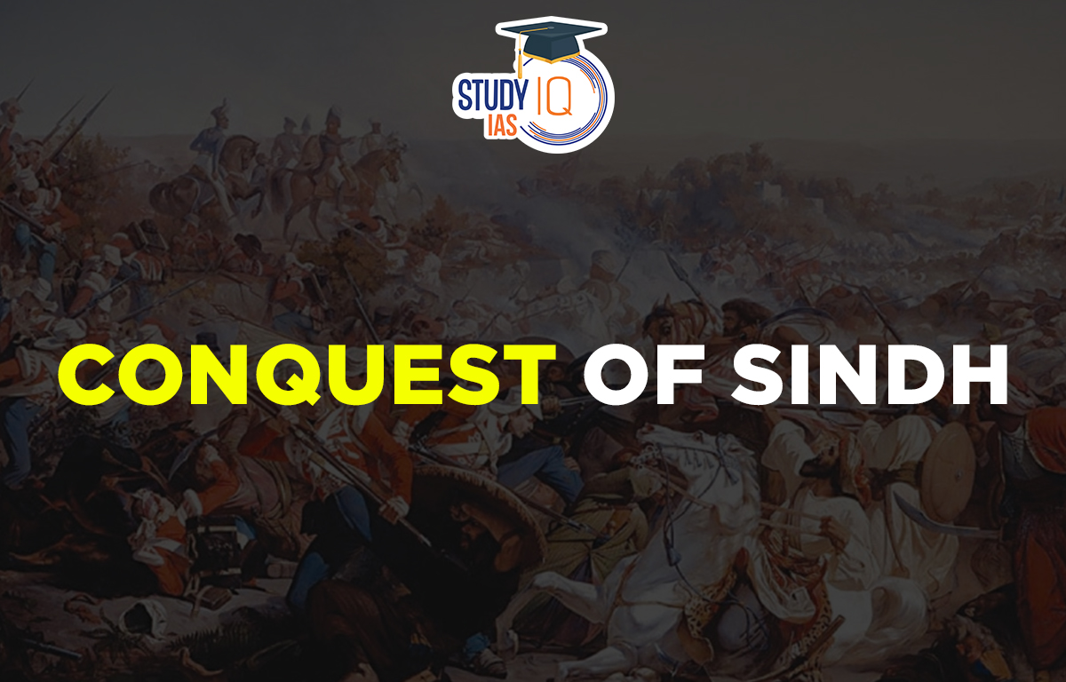 Conquest of Sindh, History, Annexation, Causes and Effect
