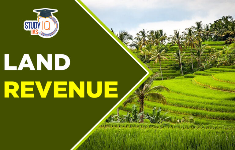 Land Revenue System, Introduction, Features, Types & Impact