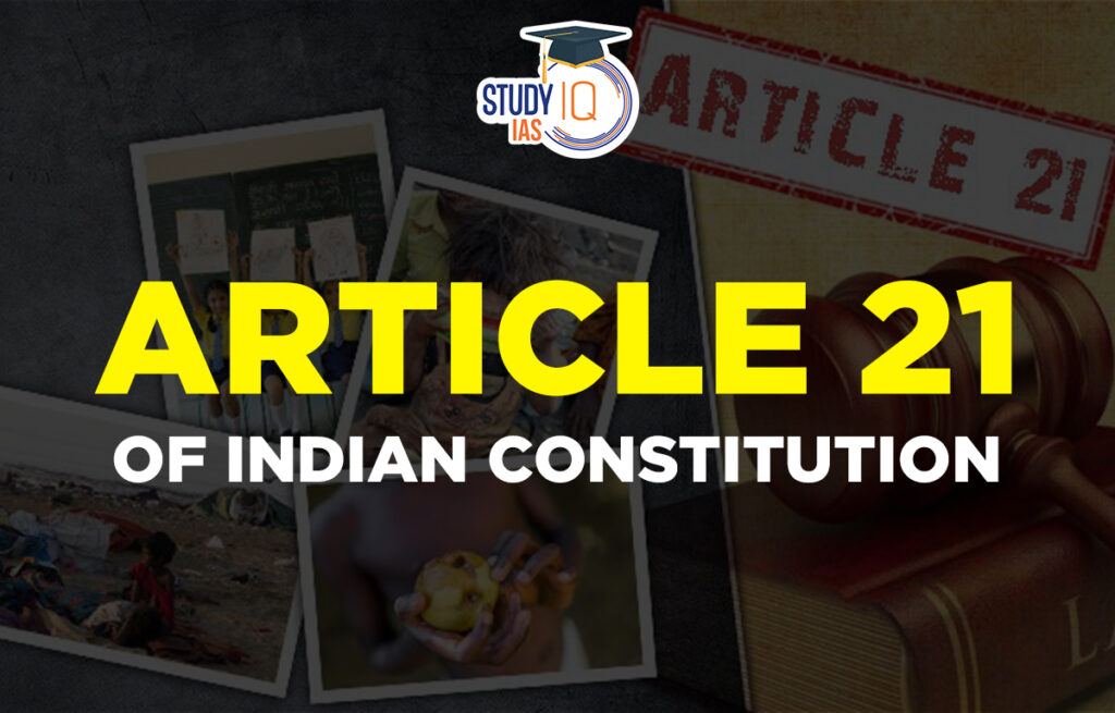 Article 21 of Indian Constitution, Right to Life and Liberty