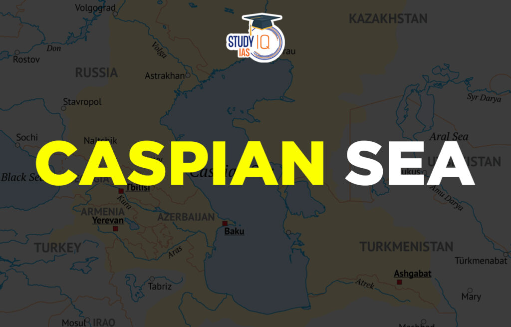 Caspian sea, Map, Bordering Countries, Geographical Features