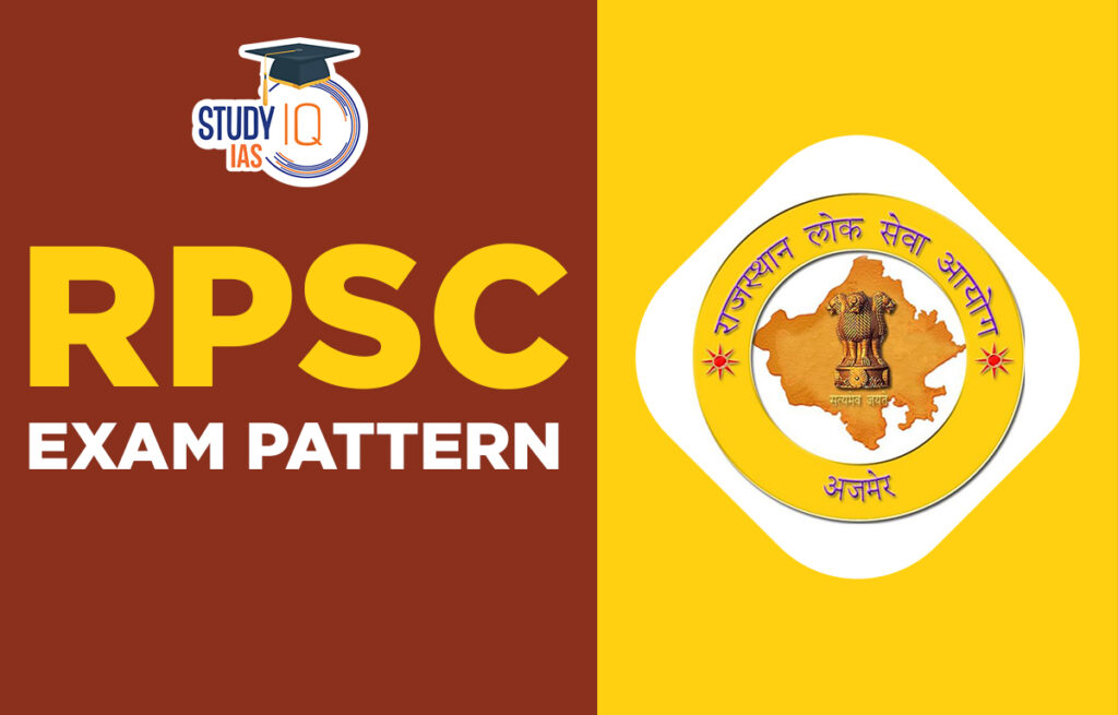 RPSC RAS Exam Pattern 2023, RPSC Prelims & Mains Exam Pattern