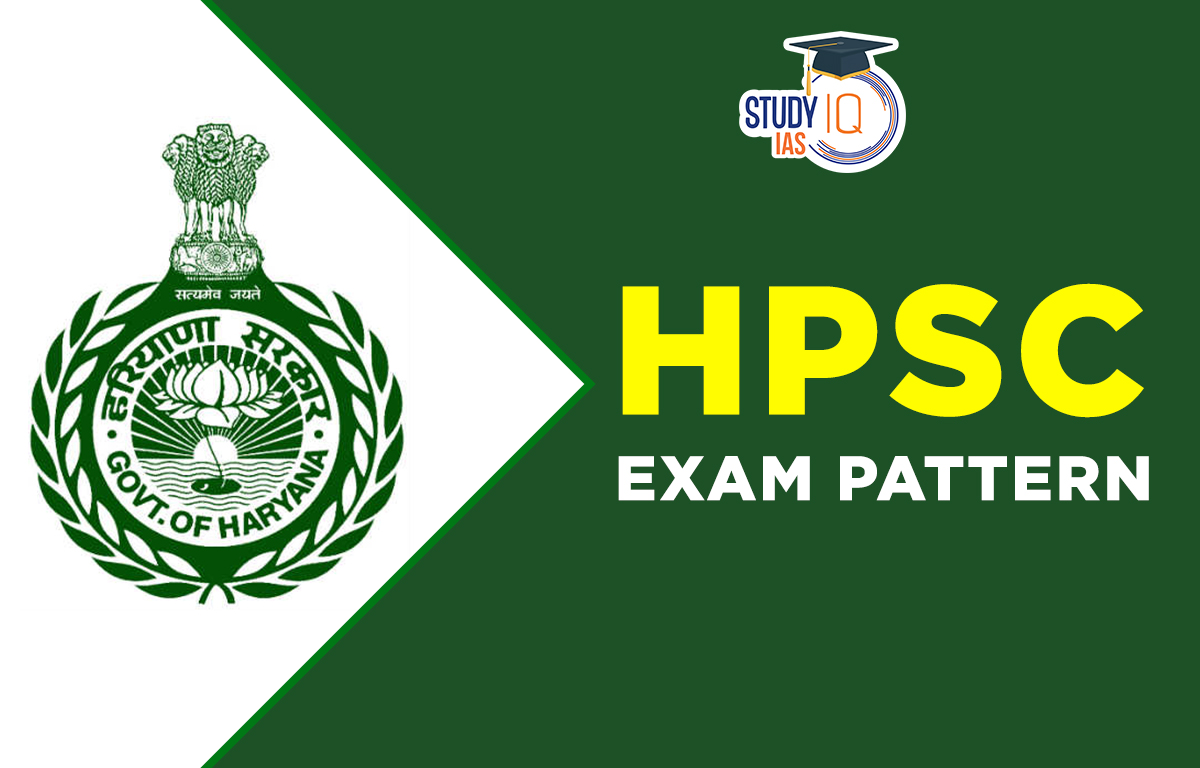 HPSC Exam Pattern 2023, Stages, Prelims, Mains, Interview
