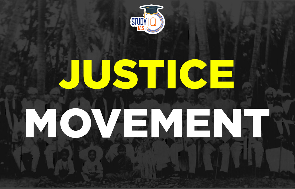 Justice Movement, History, Formation, Objective and Formation