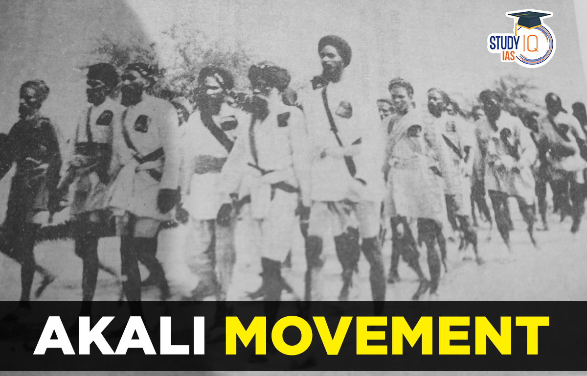 Akali Movement, History, Founder, Objective and Factor Responsible