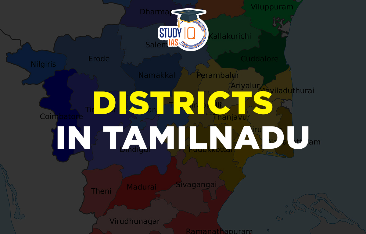 Districts Of Tamil Nadu List Map Names Total Area Districts Of Tamil Nadu List Map Names Total Area