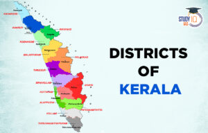 Districts of Kerala List & their Specialties, Map, Name, Area