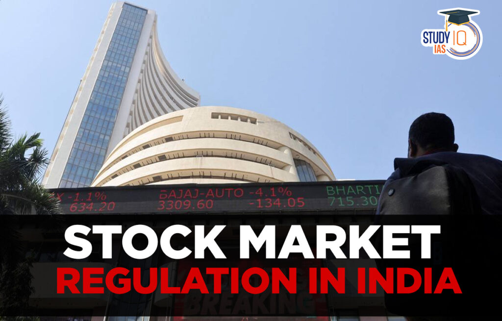 Stock Market Regulation in India