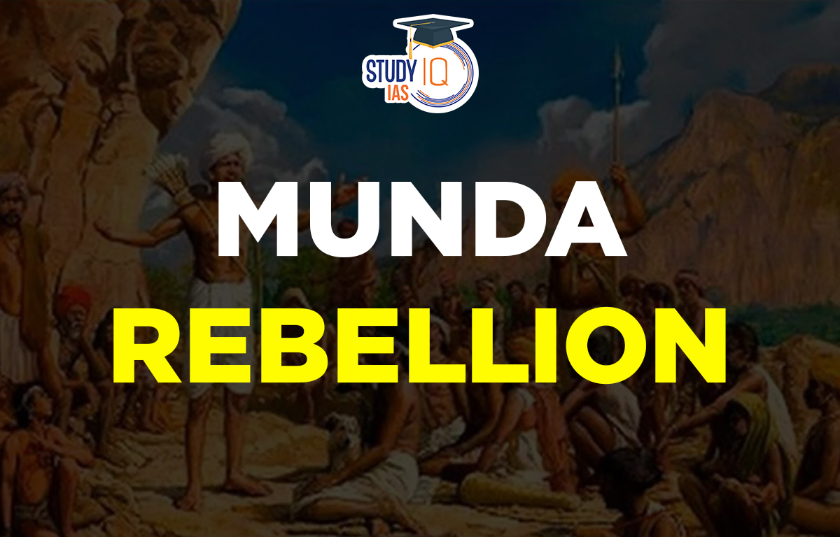 Munda Rebellion History Cause Importance Impact And Significance Munda Rebellion History Cause Importance Impact And Significance