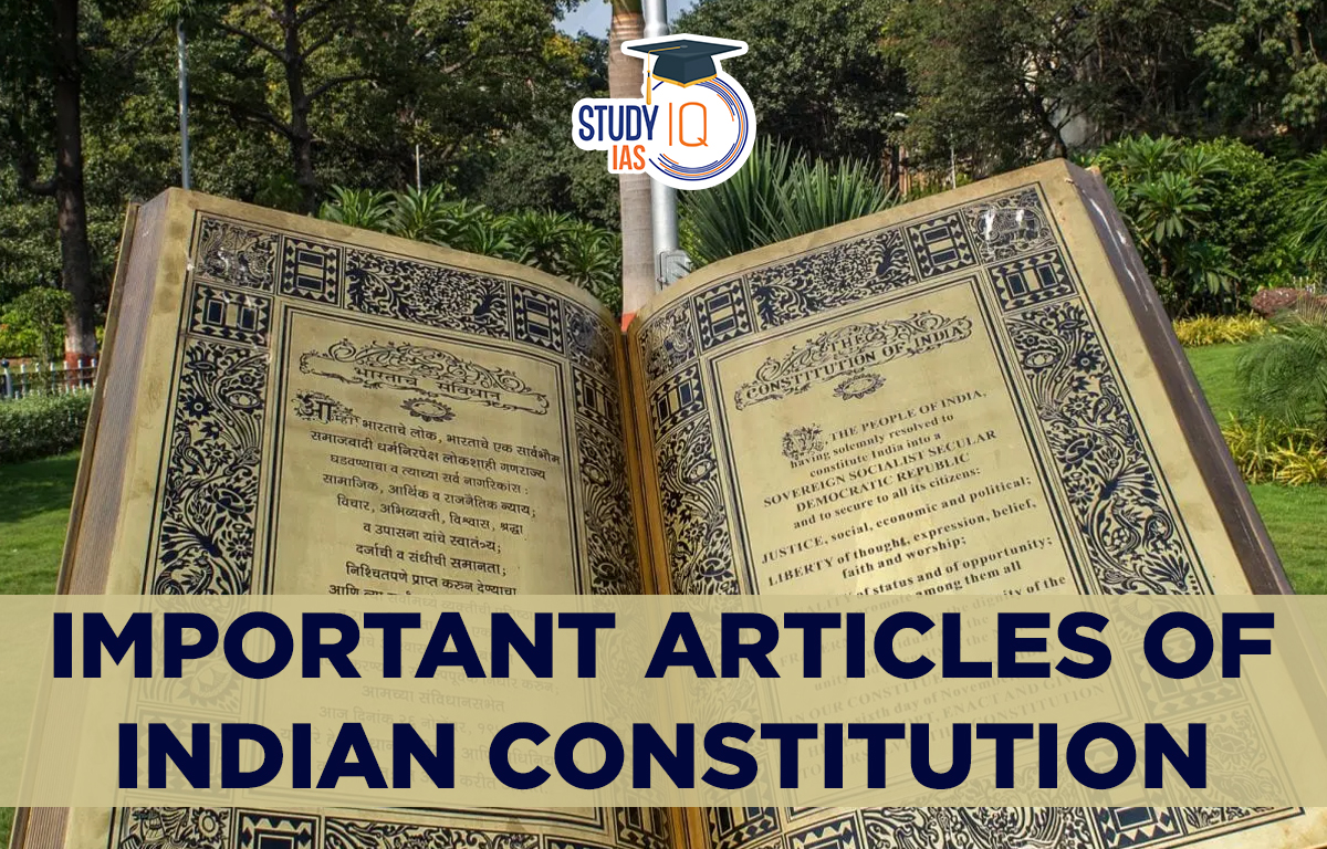 Important Articles Of Indian Constitution Complete List Important Articles Of Indian Constitution Complete List