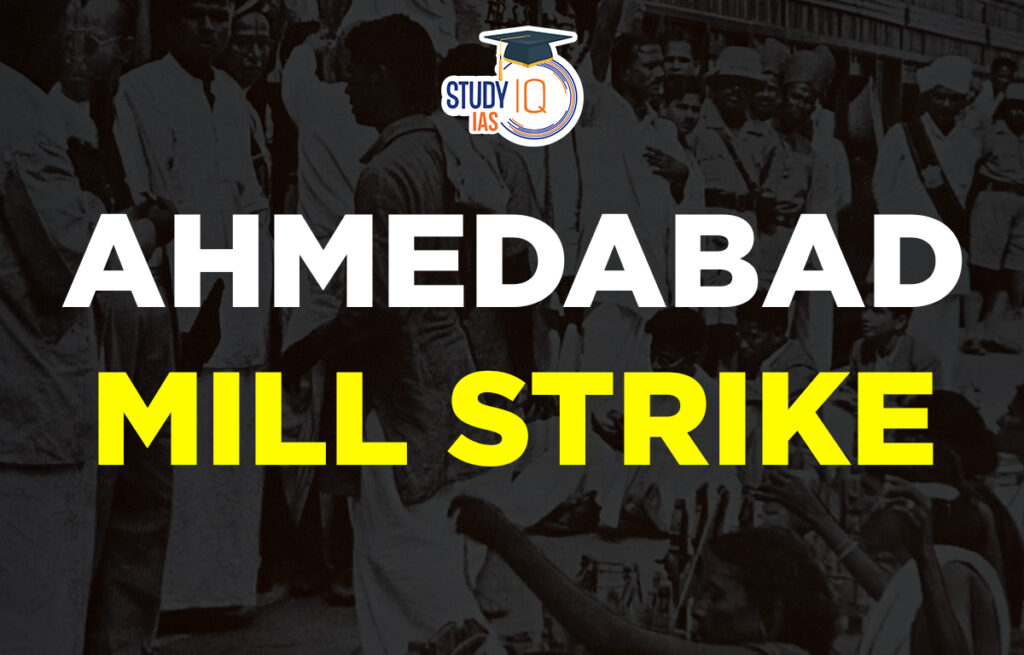 Ahmedabad Mill Strike 1918 Incidence, History, Reason