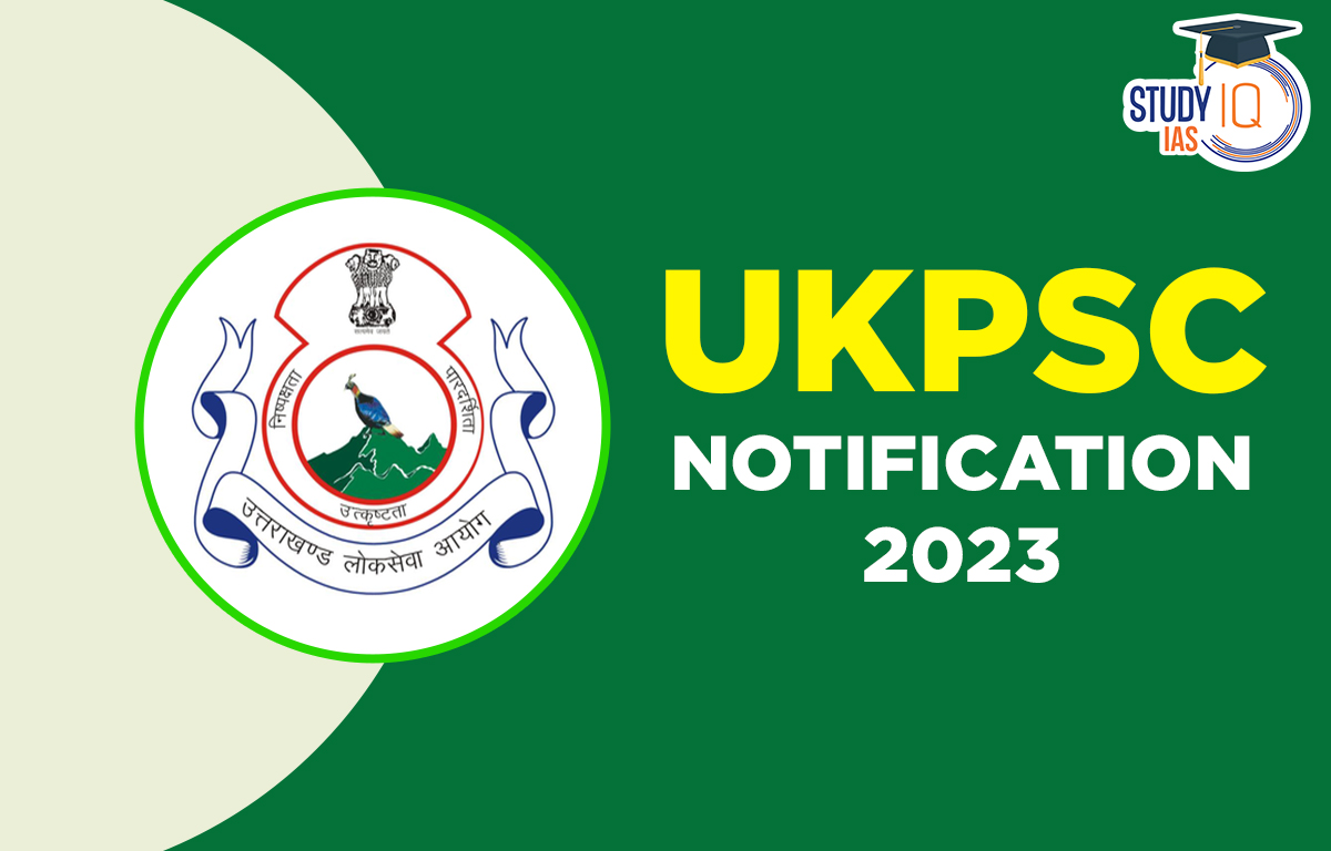 UKPSC Notification 2023, Exam Date, Eligibility, Exam Pattern