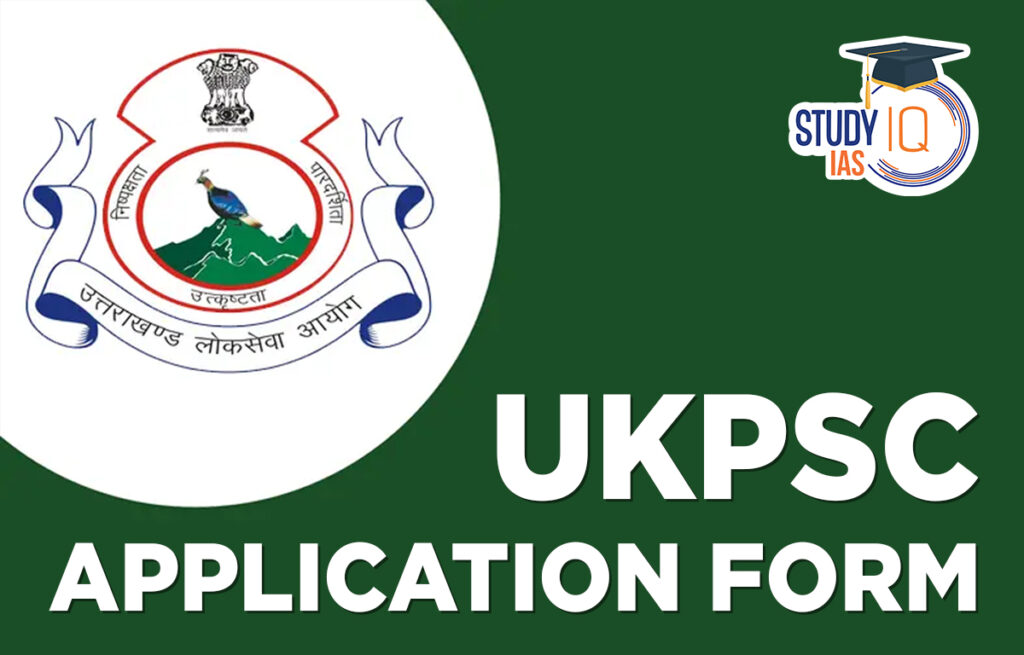 UKPSC Application Form 2023, Steps to Apply Online & Application Fee