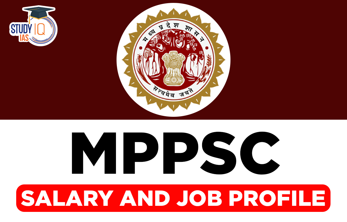 MPPSC Salary And Job Profile Allowance Perks Benefits