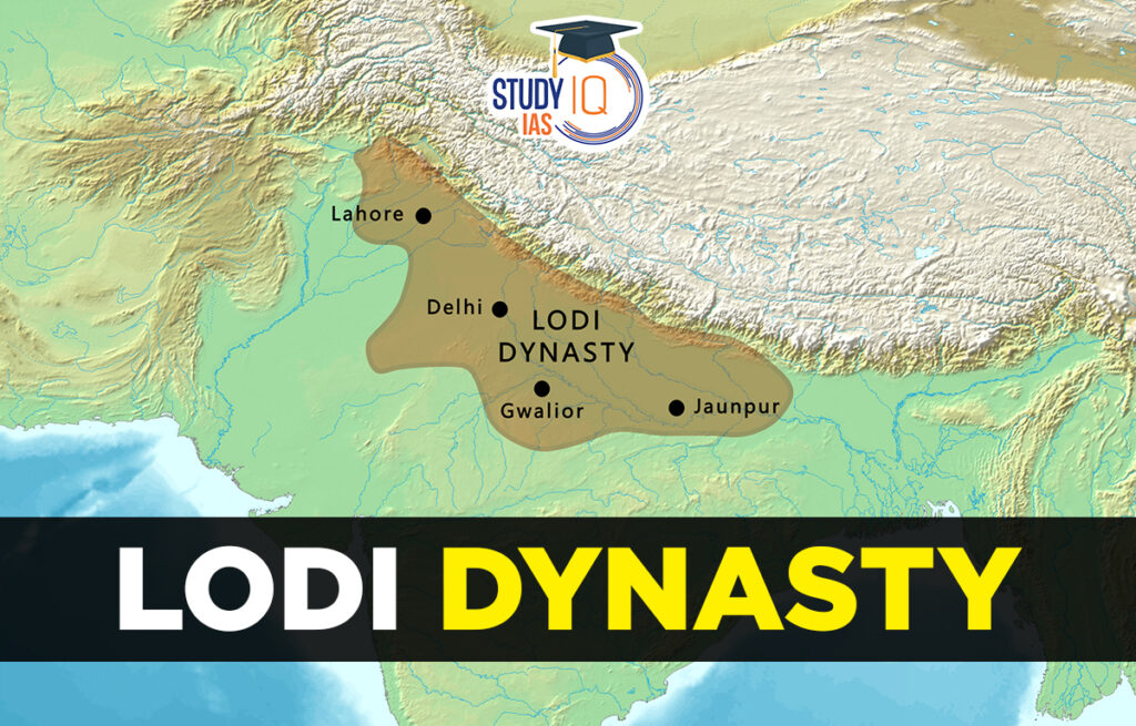 Lodi Dynasty, History, Rulers, Economy, Administration & Decline