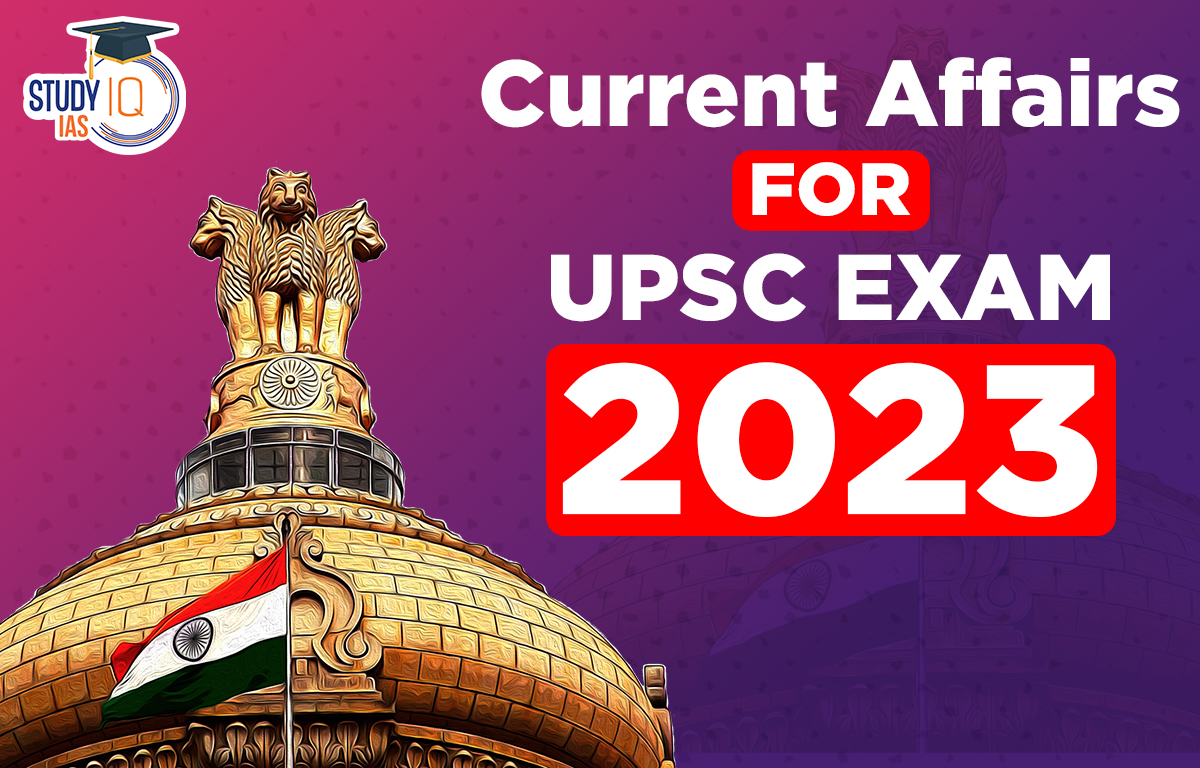 Current Affairs 14th April 2023 for UPSC Prelims Exam