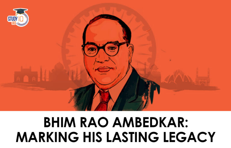Bhim Rao Ambedkar: Marking his Lasting Legacy