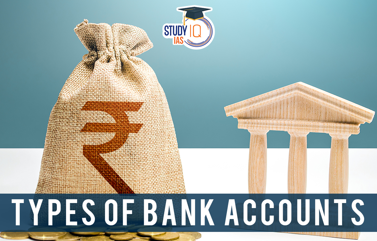 Types Of Bank Accounts In India List Provisions Benefits