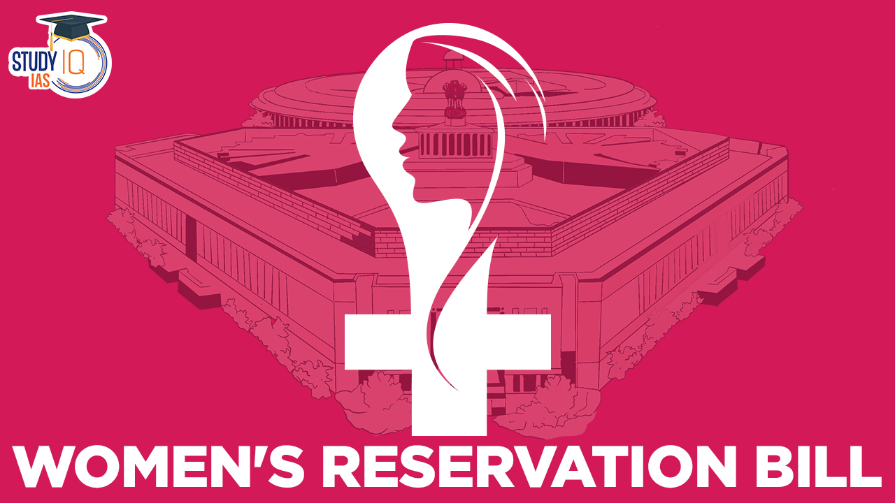 Women's Reservation Bill 2023, Need, Provisions, Highlights