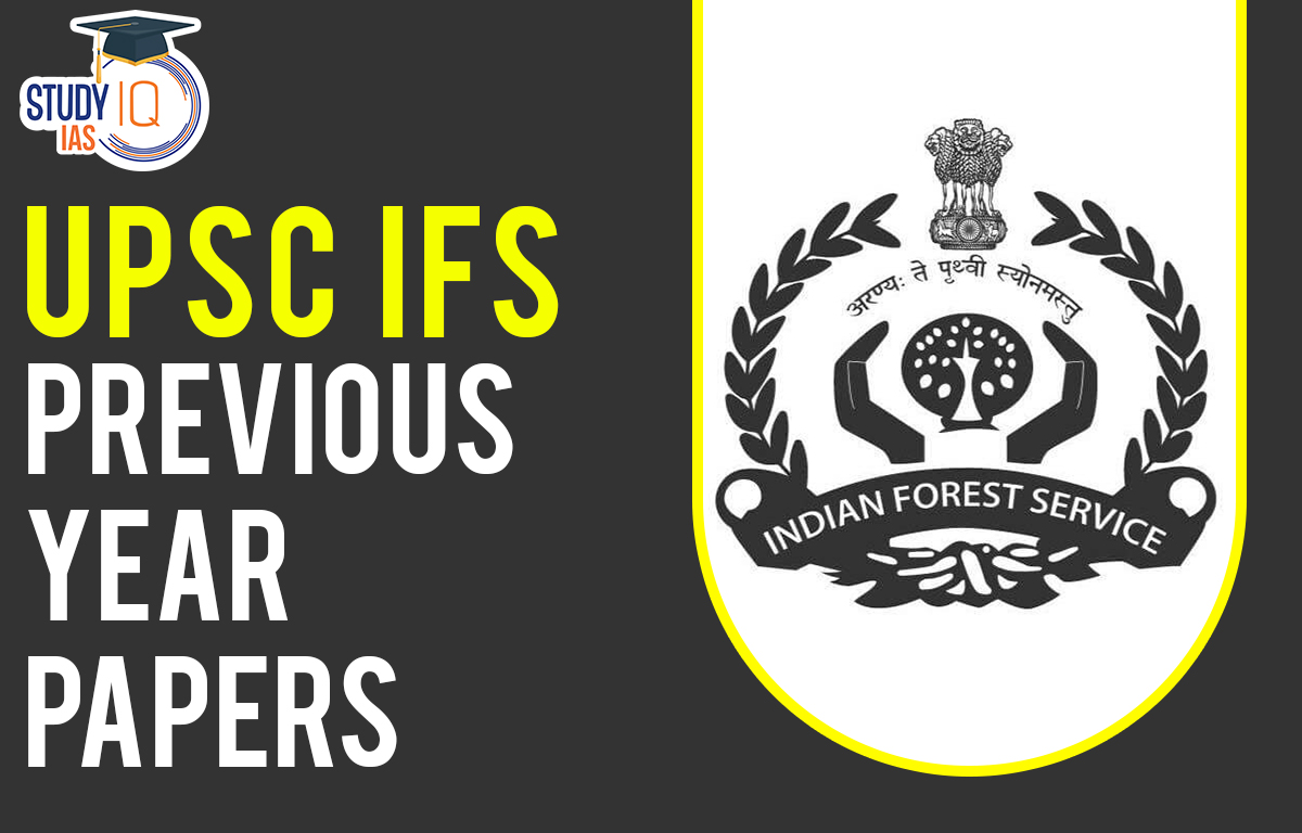 UPSC IFS Previous Year Papers, Download PDF for Prelims and Mains