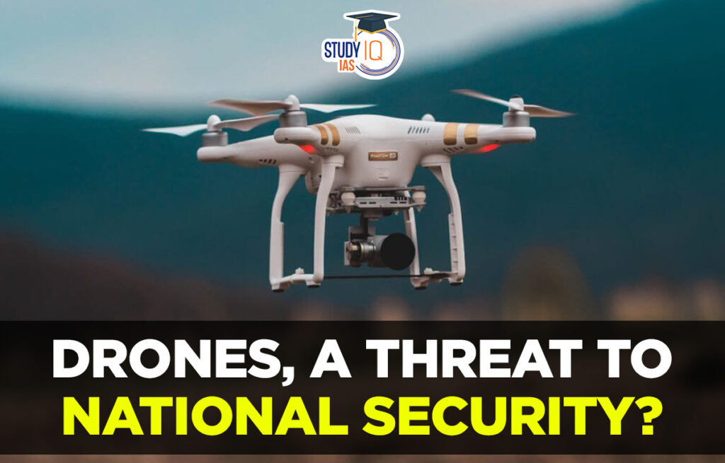 Drones, a Threat to National Security?