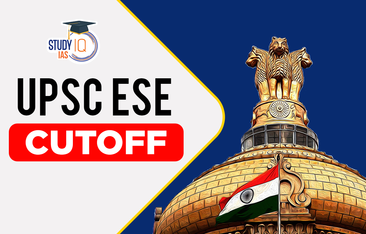 Upsc Ese Cutoff 2023 Check Cutoff For Prelims And Mains