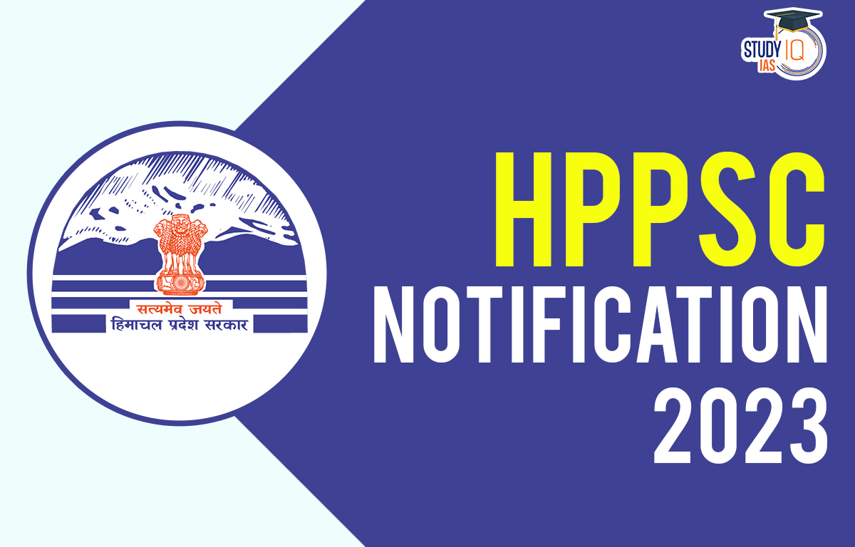 HPPSC Notification 2023, Check Exam Date, Vacancies, Eligibility