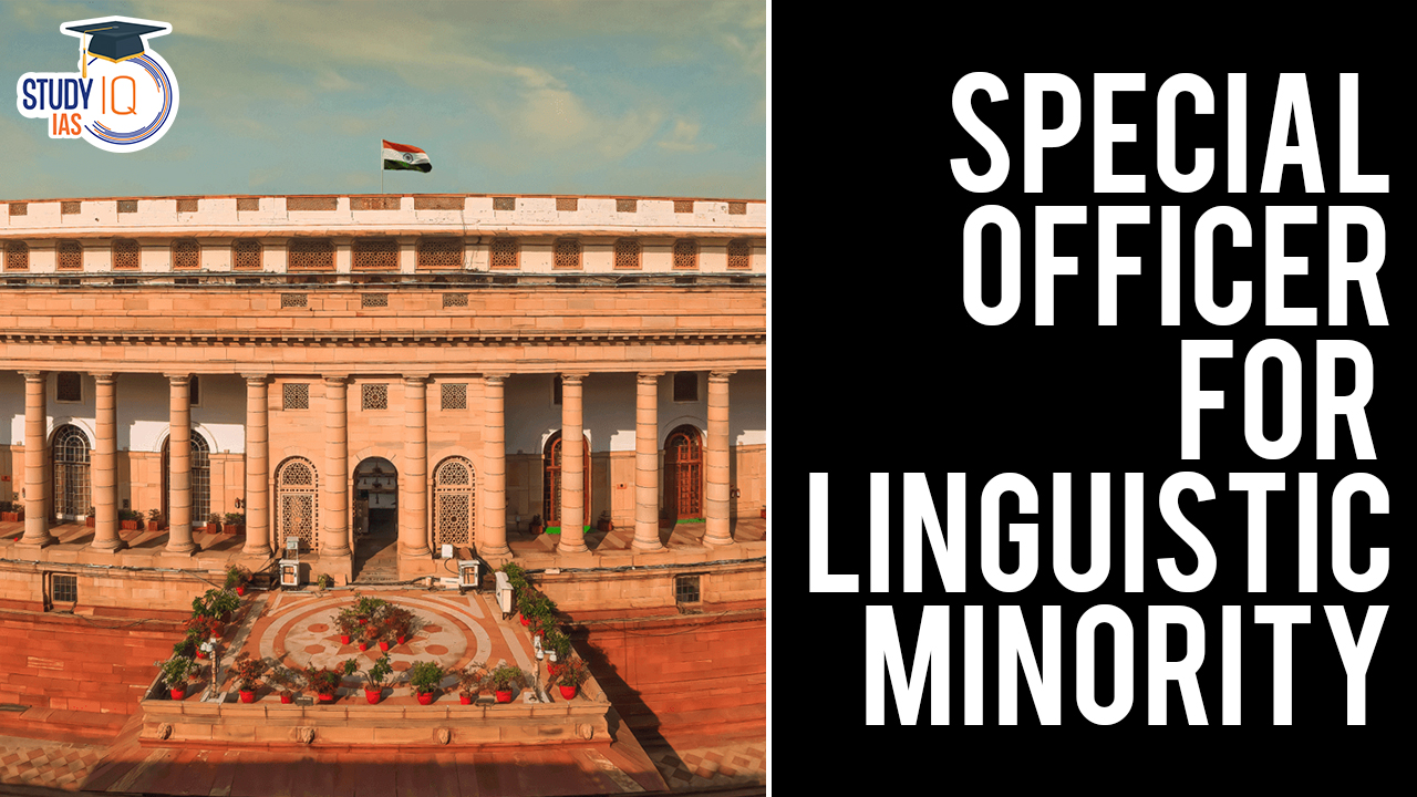 Special Officer for Linguistic Minority, Functions & Objectives