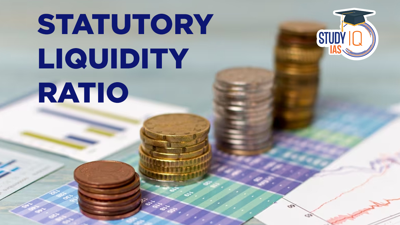 Statutory Liquidity Ratio SLR Definition Objective