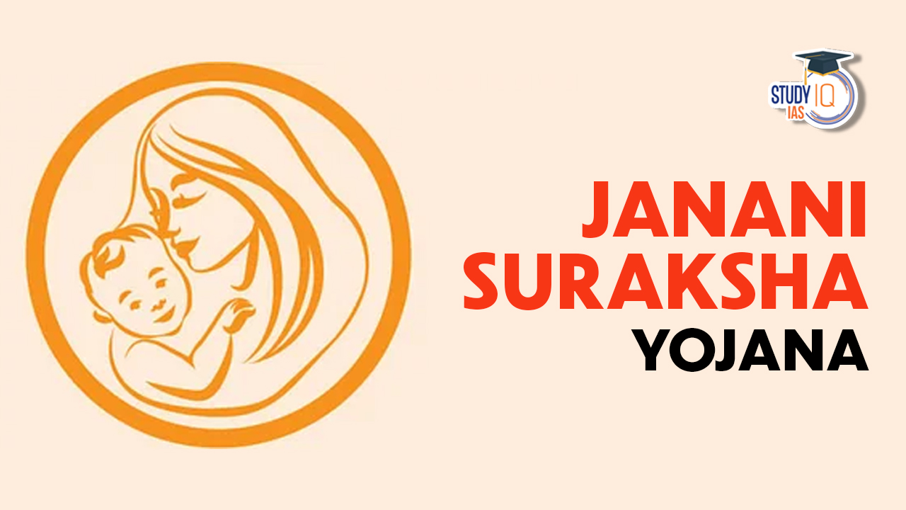 Janani Suraksha Yojana, Objective, Features, Beneficiaries
