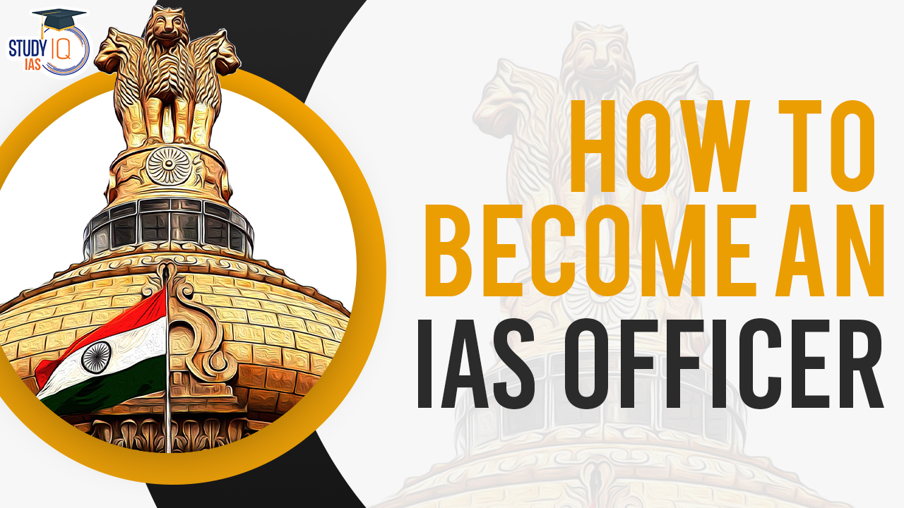 How to Become an IAS Officer Complete Guidance